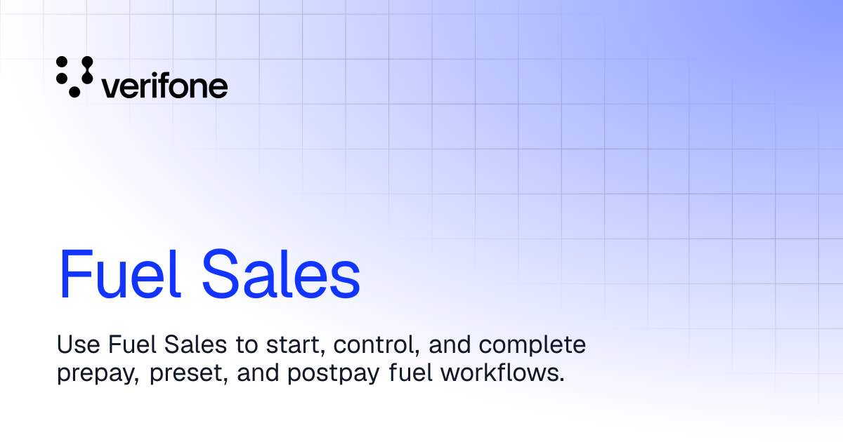 Fuel Sales | Verifone Documentation Portal