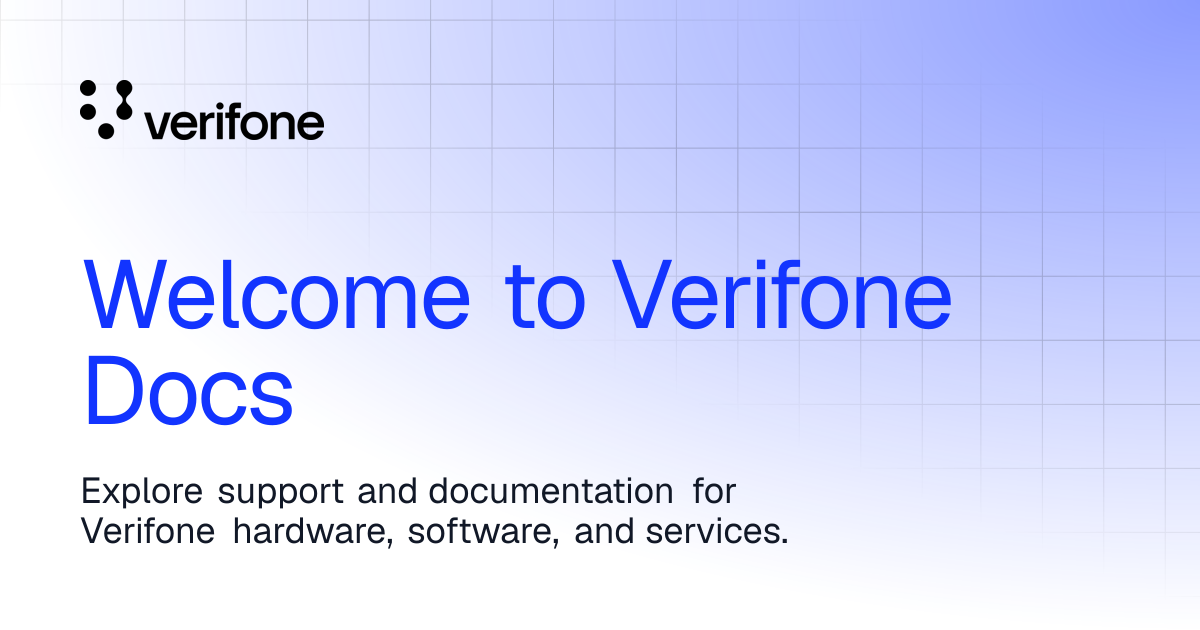 Welcome to Verifone Docs | Verifone Documentation Portal